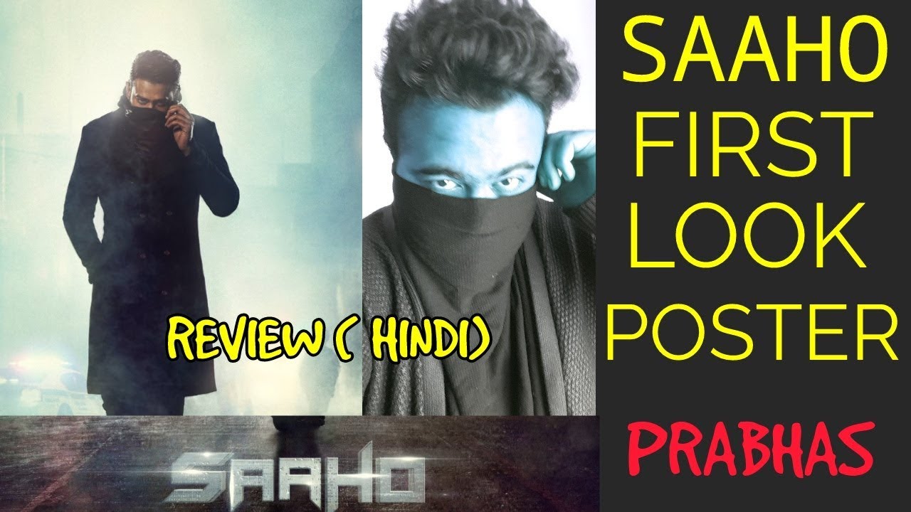 Saaho First Look | Saaho First Look Poster Review in Hindi | Prabhas ...