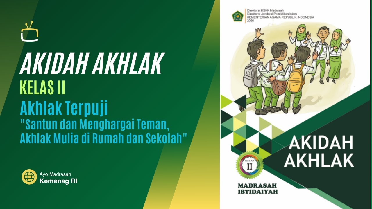 MI_AKIDAH AKHLAK_Akhlak Terpuji_Santun dan Menghargai Teman - YouTube