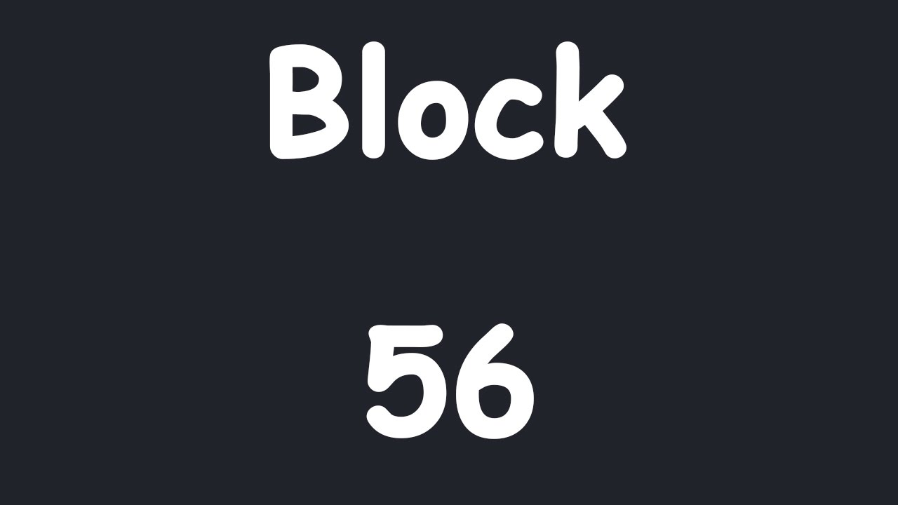 Block 56 - YouTube