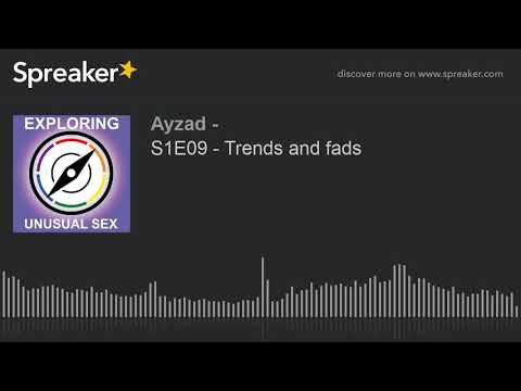 S1E09 - Trends and fads