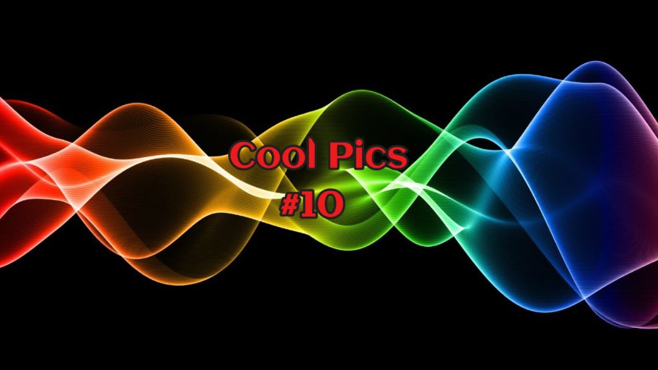 Cool Pics 10 - YouTube