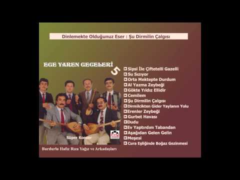 Şu Dirmilin Çalgısı - Ege Yaren geceleri 5