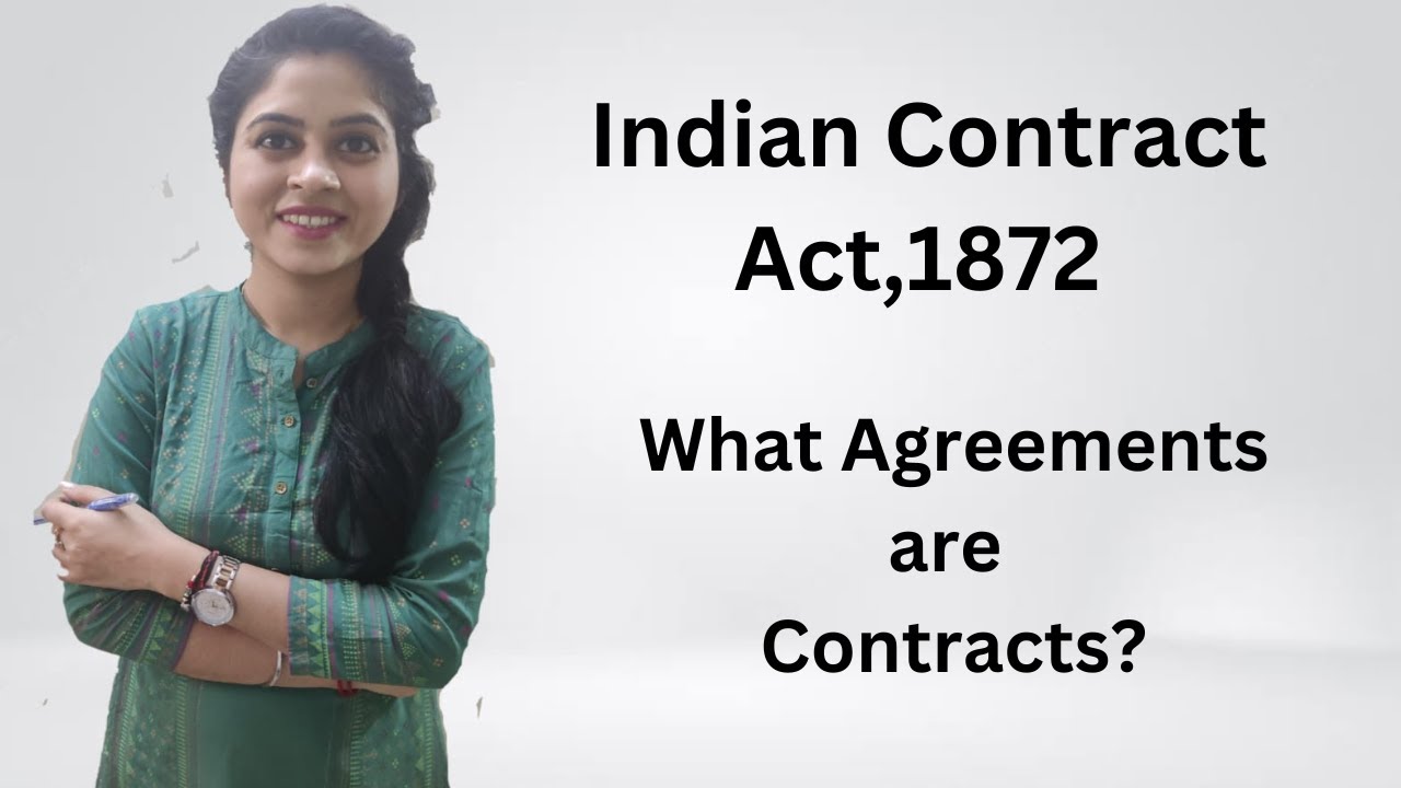 What Agreements are Contracts?| Indian Contract Act,1872| Law School ...