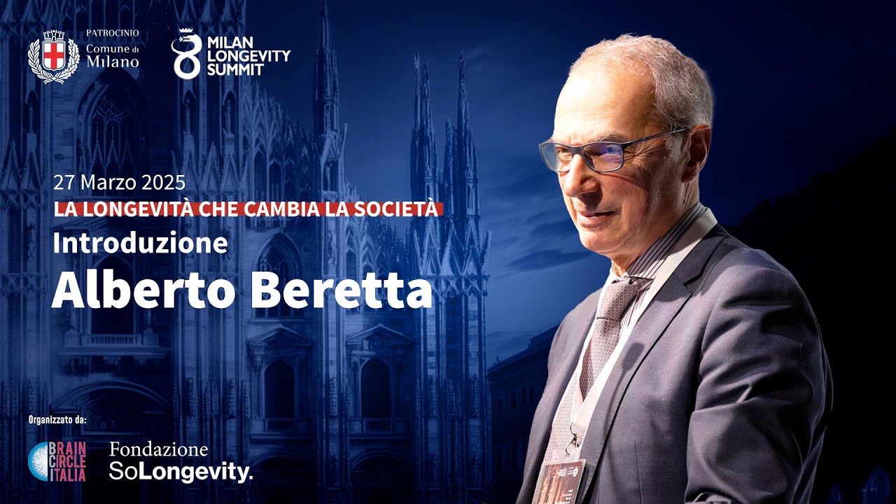 Alberto Beretta - Introduzione al Milan Longevity Summit 2025 - YouTube