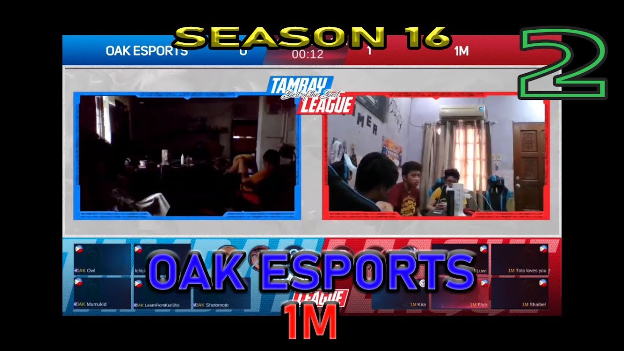 1M VS OAK ESPORTS RND 2 TAMBAY LEAGUE S16 GAME#99 - YouTube