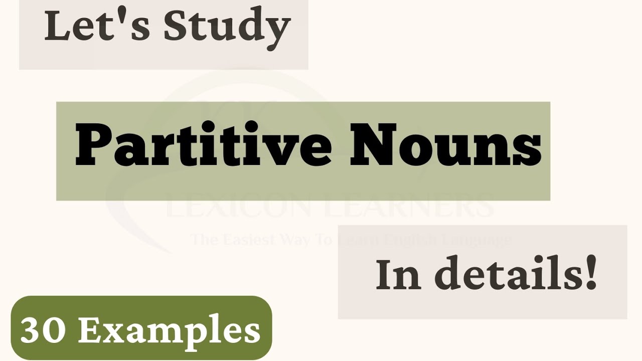 Let's Study Partitive Noun in Details! - YouTube