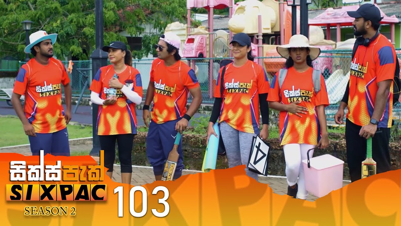 SIXPAC (සික්ස්පැක්) Season 2 - Episode 103 (2024-07-03) | ITN - YouTube