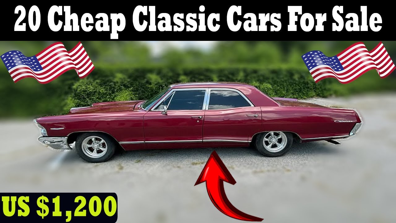 Best Deals Ever! 20 Cheap Classic Cars up for Sale Cheaply by Real ...