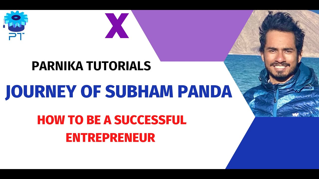How To Be A Succesful Entrepreneur | How To Get Funding For StartUp | Journey of Subham Panda ...