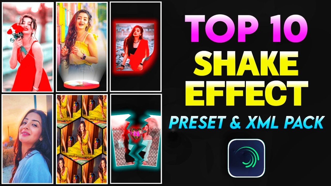 Top 10 Shake Effect Alight Motion Preset | Top 10 Shake Effect Preset ...