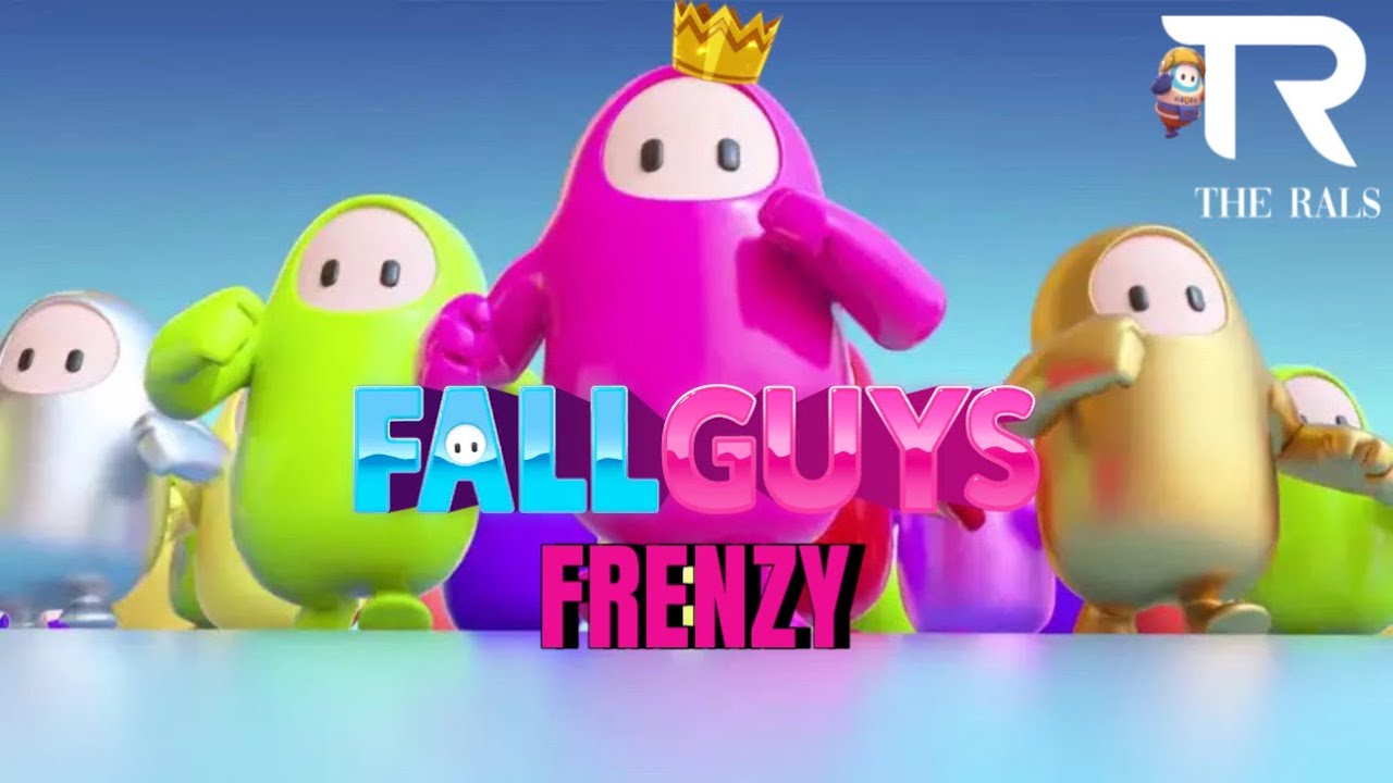 Fall Guys Frenzy | THE RALS - YouTube