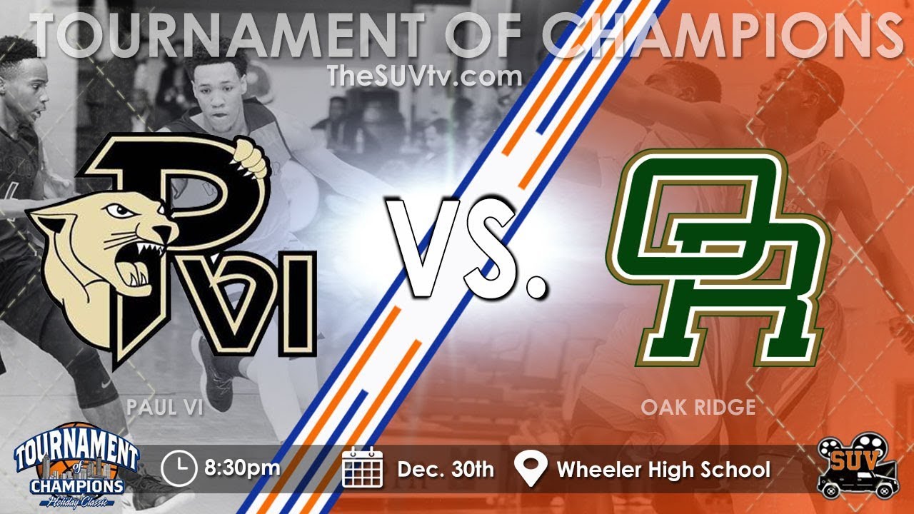 TOC Classic (Apple Bracket Championship): Paul VI (VA) vs. Oak Ridge ...