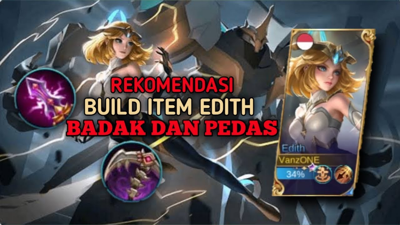 Rekomendasi Build Item EDITH DAMAGE & PERTAHANAN | Game Play Edith ...