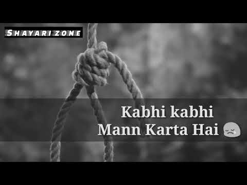Heart touching lines Sad - WhatsApp status video - Feeling Suicide Status