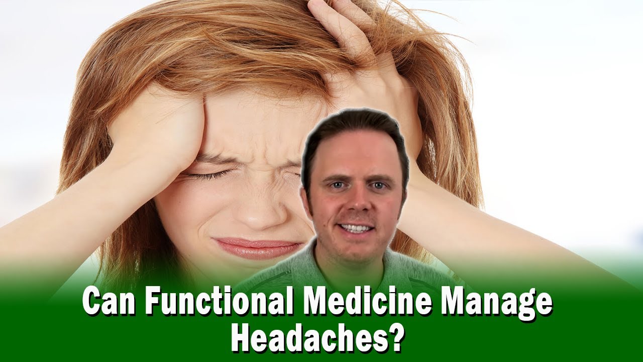Can Functional Medicine Manage Headaches? | Podcast #301 - YouTube