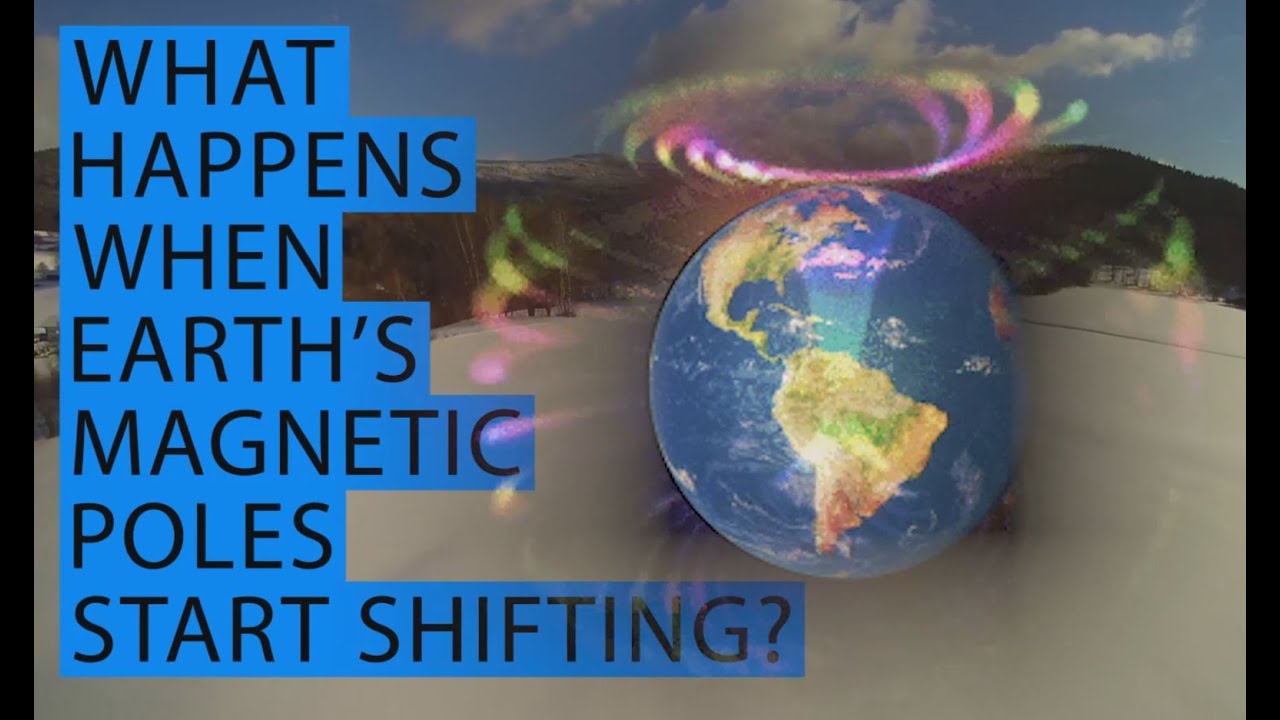 What Happens When Earth's Magnetic Poles Shift? - YouTube