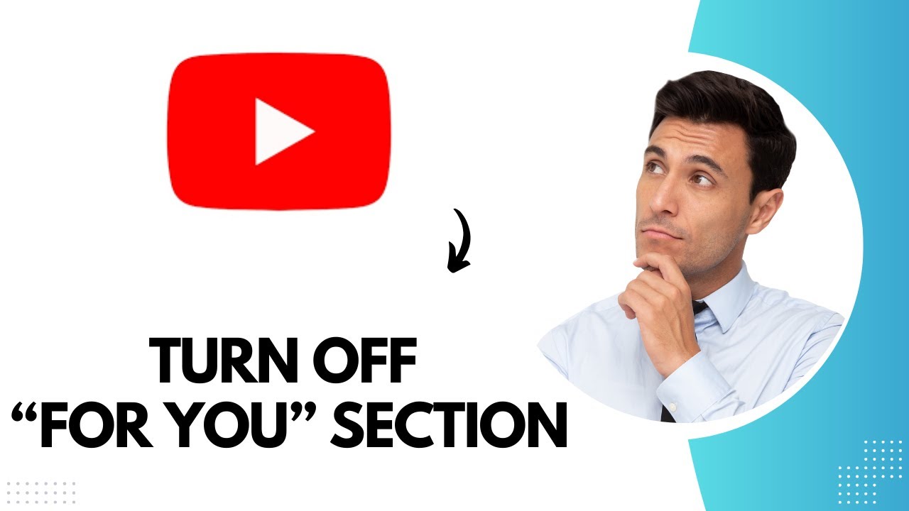How to Turn Off "for you" Section on YouTube (Best Method) - YouTube