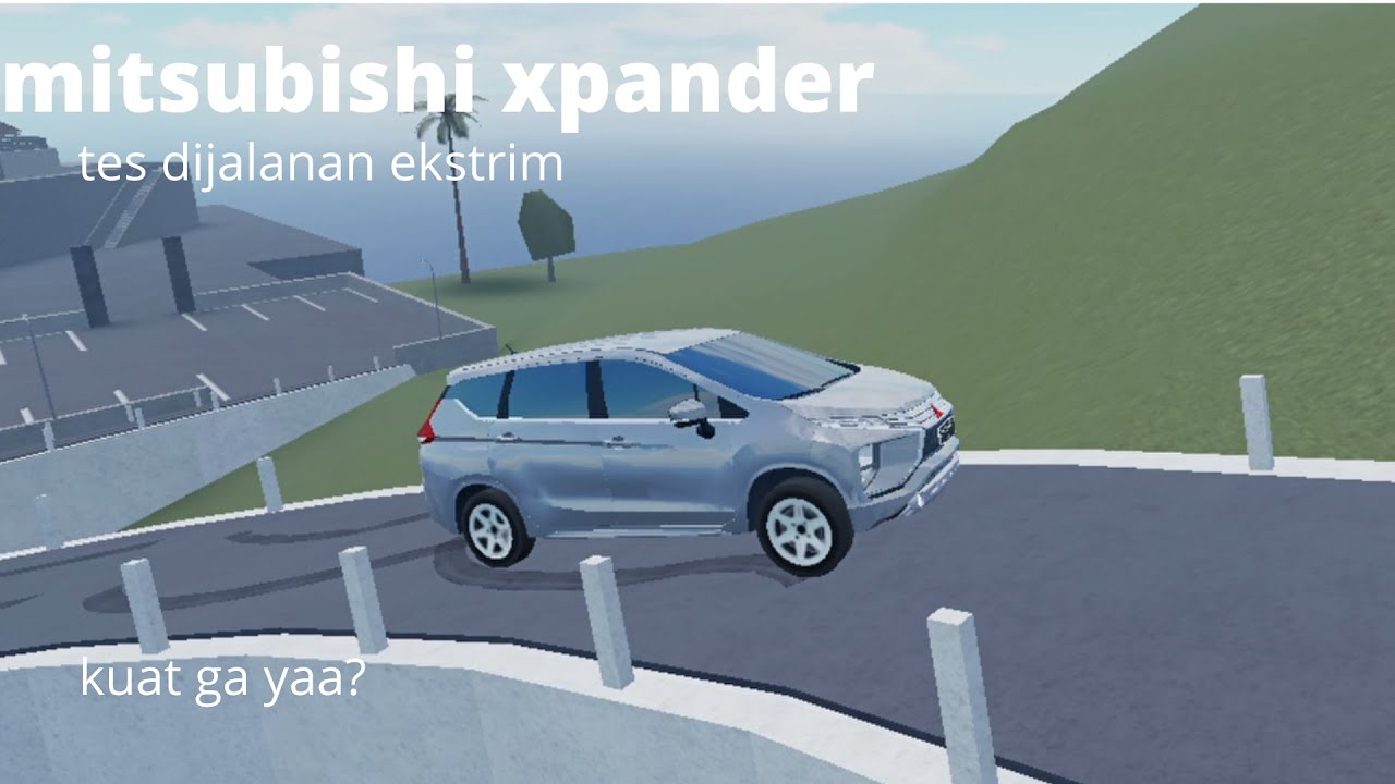 tes mitsubishi xpander di jalan ekstrim | CDID Roblox - YouTube