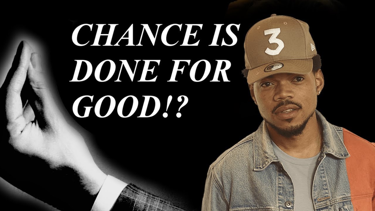 CHANCE THE RAPPER IS DONE FOR GOOD!? - TCP - YouTube