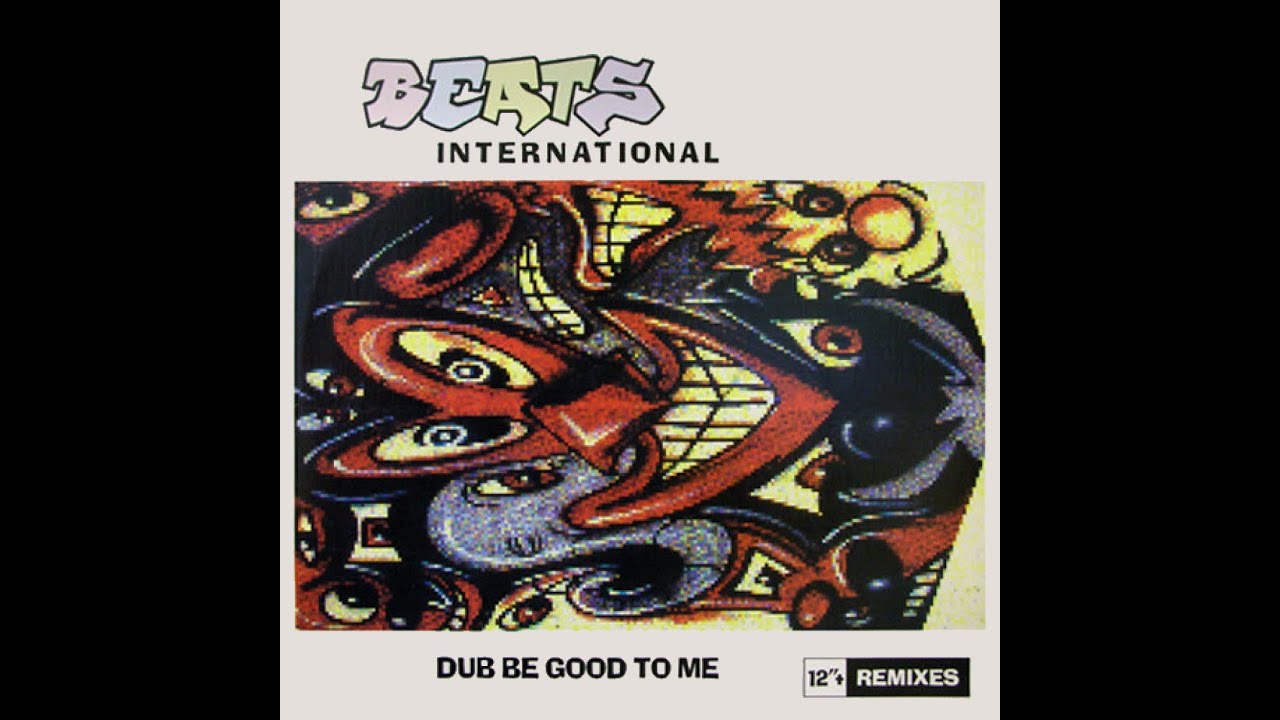 Beats International - Dub Be Good To Me (Extended) 1990 - YouTube