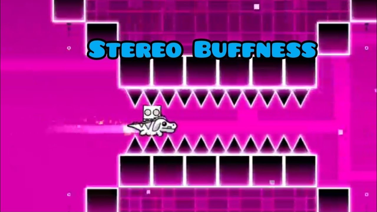 Stereo Buffness by CrazyCajun (me) Geometry Dash - YouTube