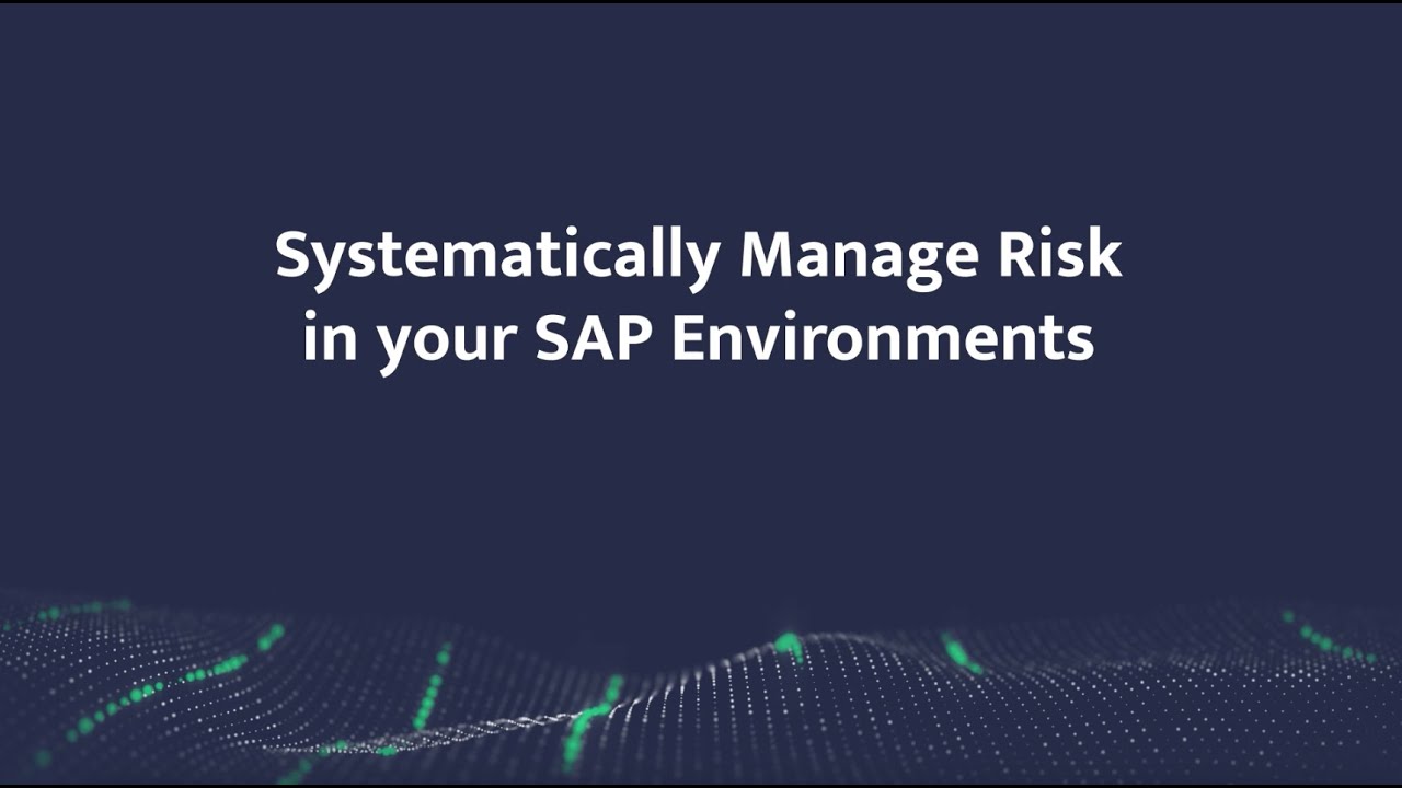 [Webinar] Systematically Manage Risk in Your SAP Environments - YouTube