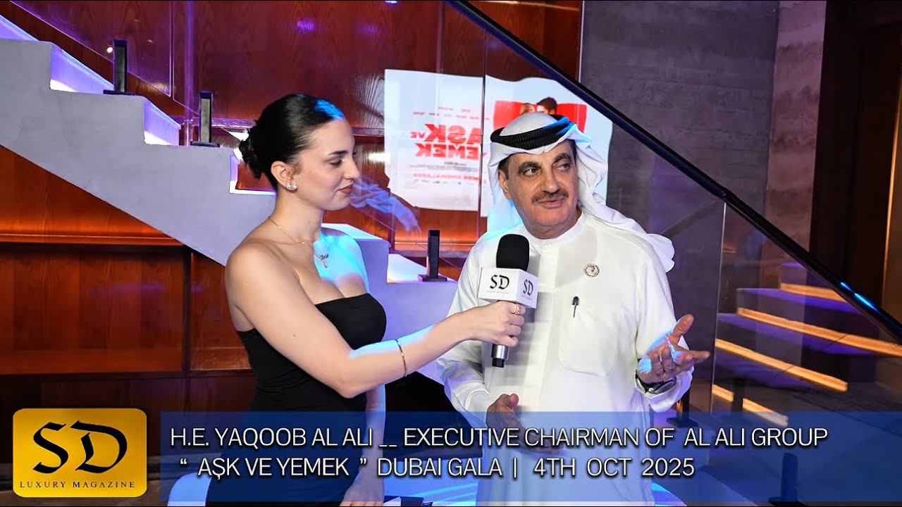 Interview With H.E. Yaqoob Al Ali | Aşk ve Yemek Filimi Dubai Gala ...
