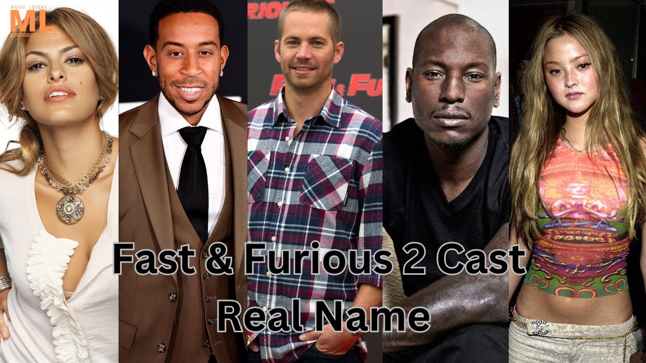 Fast and Furious 2 Cast | Real Names - YouTube