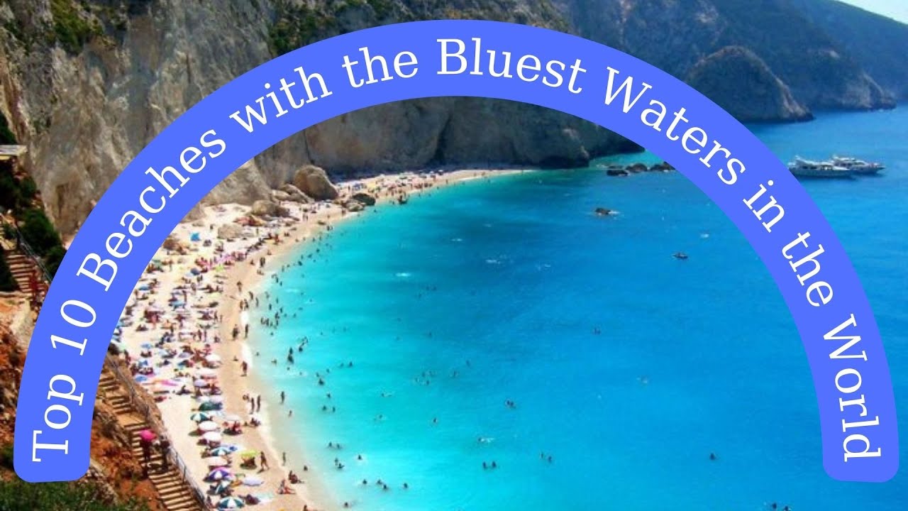 Top 10 Beaches with the Bluest Waters in the World - YouTube