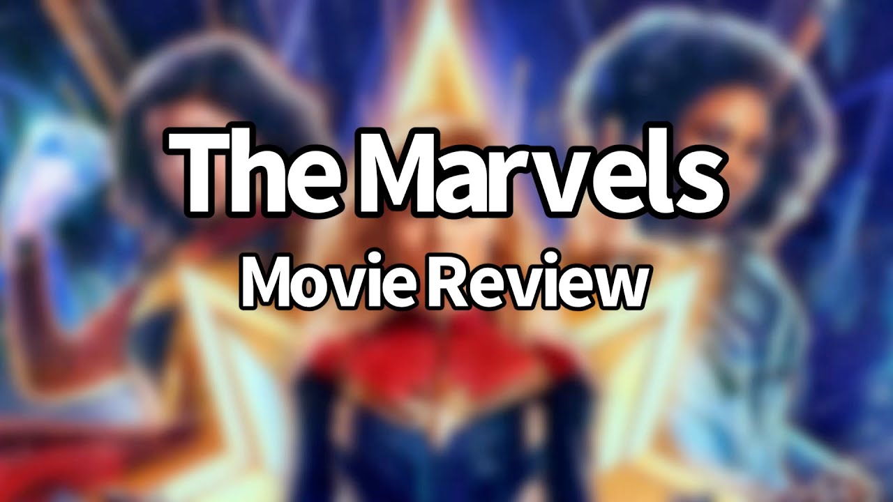 The Marvels - Movie Review - YouTube