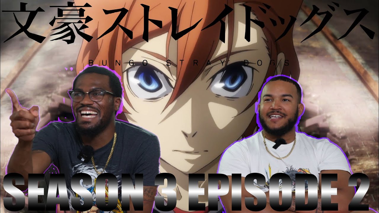 Arahabaki Revealed! | Bungo Stray Dogs Season 3 Episode 2 Reaction ...