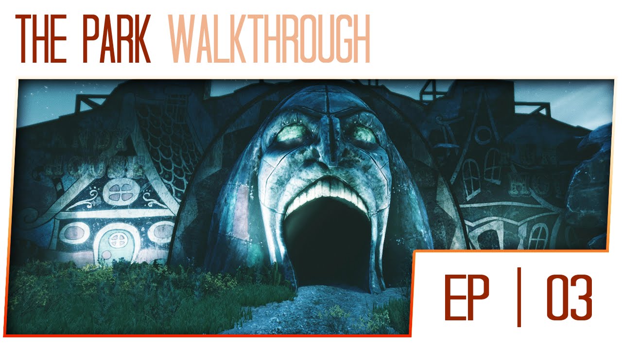 The Park Game Walkthrough 1080p 60fps - Part 3 [Let's Play Gameplay ...