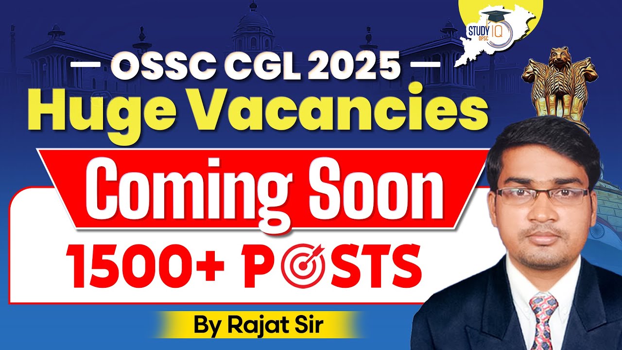 OSSC CGL 2025 : Huge Vacancies Coming Soon | 1500+ Posts | Latest ...