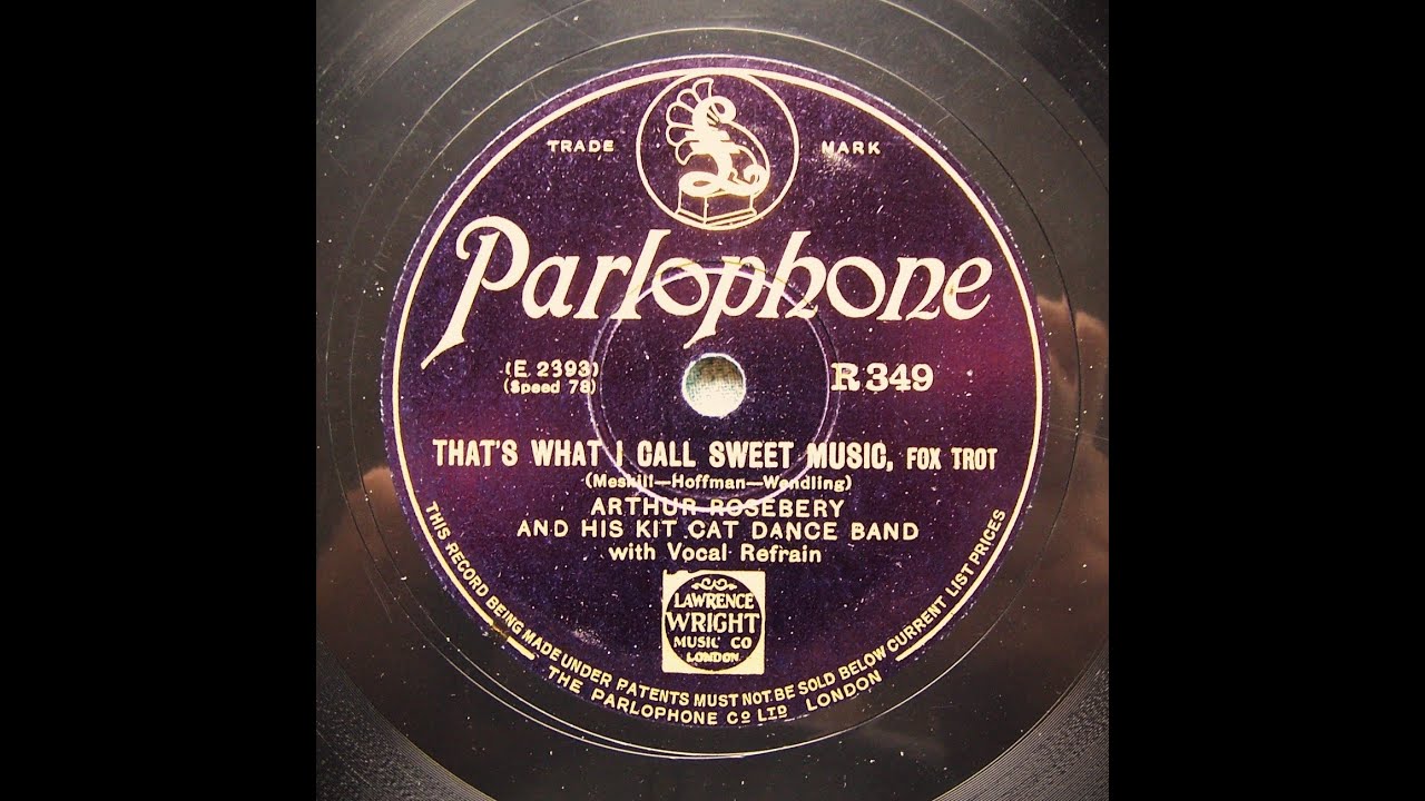 That's What I Call Sweet Music - Arthur Rosebery and His Kit-Cat Dance ...