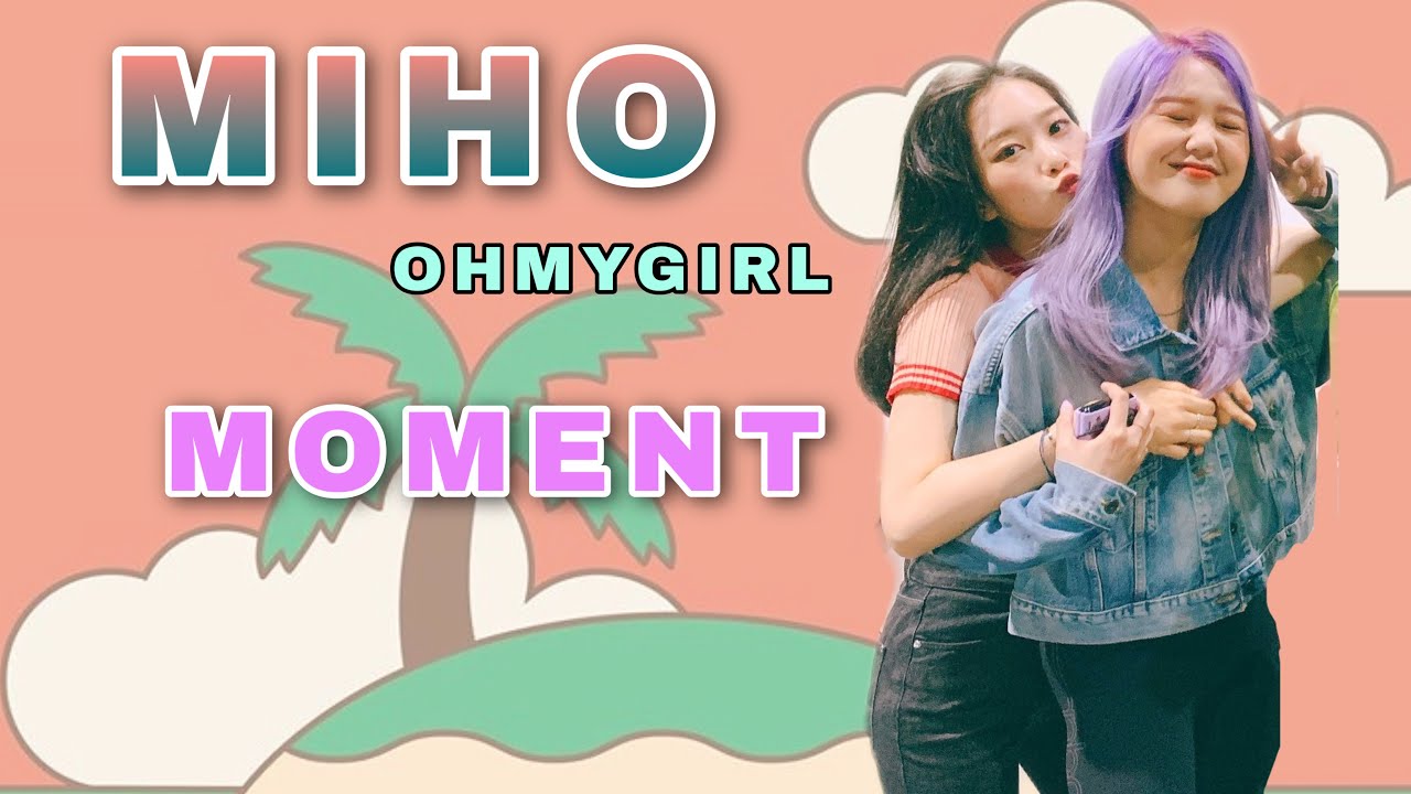 🐻🐯MiHo ‪Oh My Girl 오마이걸 미미 Mimi 지호 Jiho Miho ~ Happy💜 - YouTube