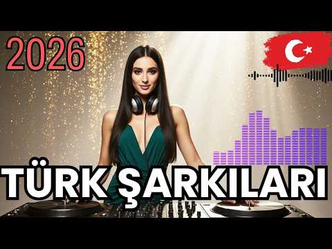 Türkçe Şarkılar 2026 – En Yeni ve En Popüler Türk Müzik Karışımı