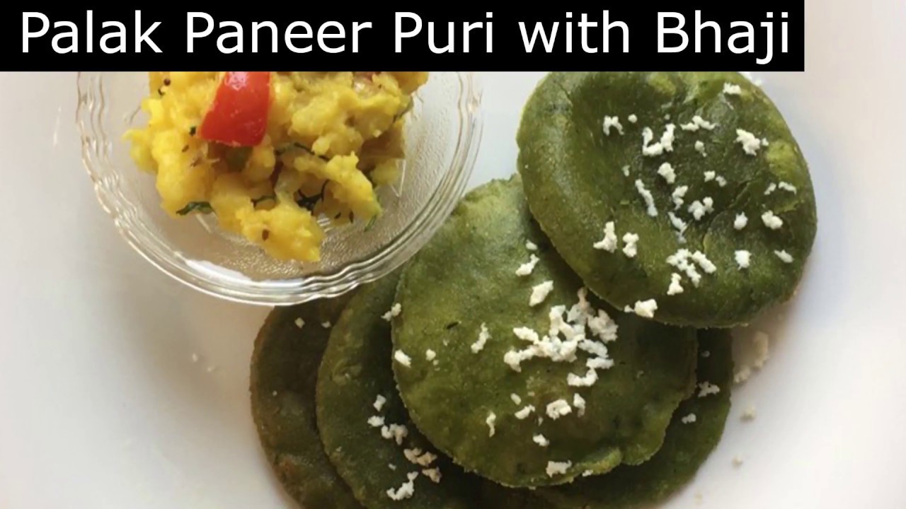 Palak Paneer Puri with Bhaji | Spinach Paneer Puri Recipe - YouTube