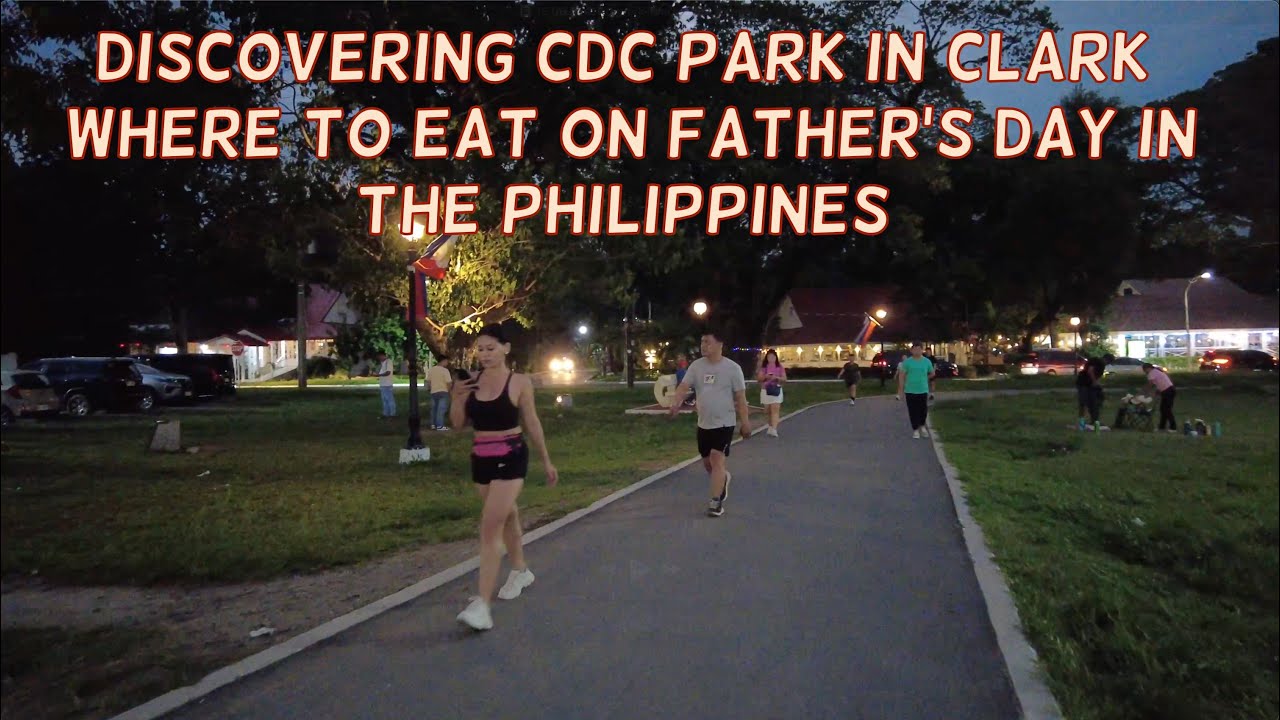 Discovering CDC Park in Clark | Where to Eat on Father’s Day in the ...