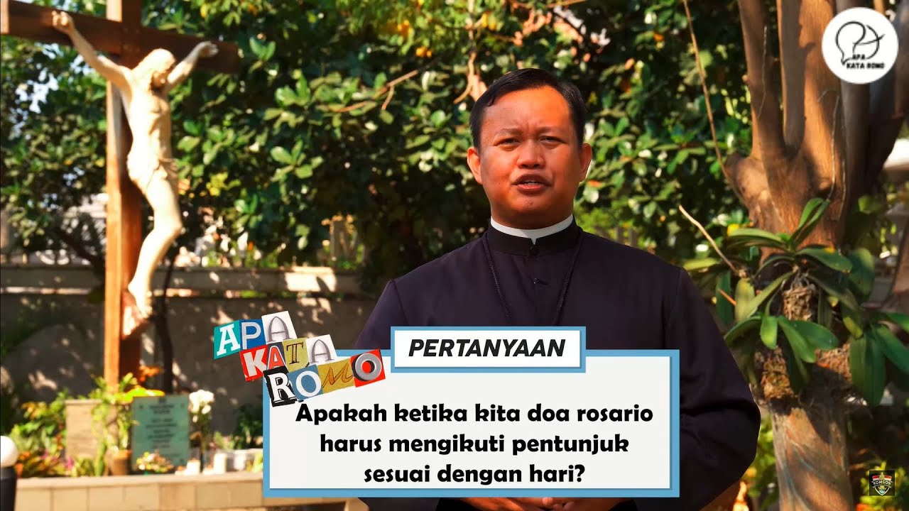 Apa Kata Romo - Haruskah Berdoa Rosario Sesuai Dengan Peristiwa Pada ...
