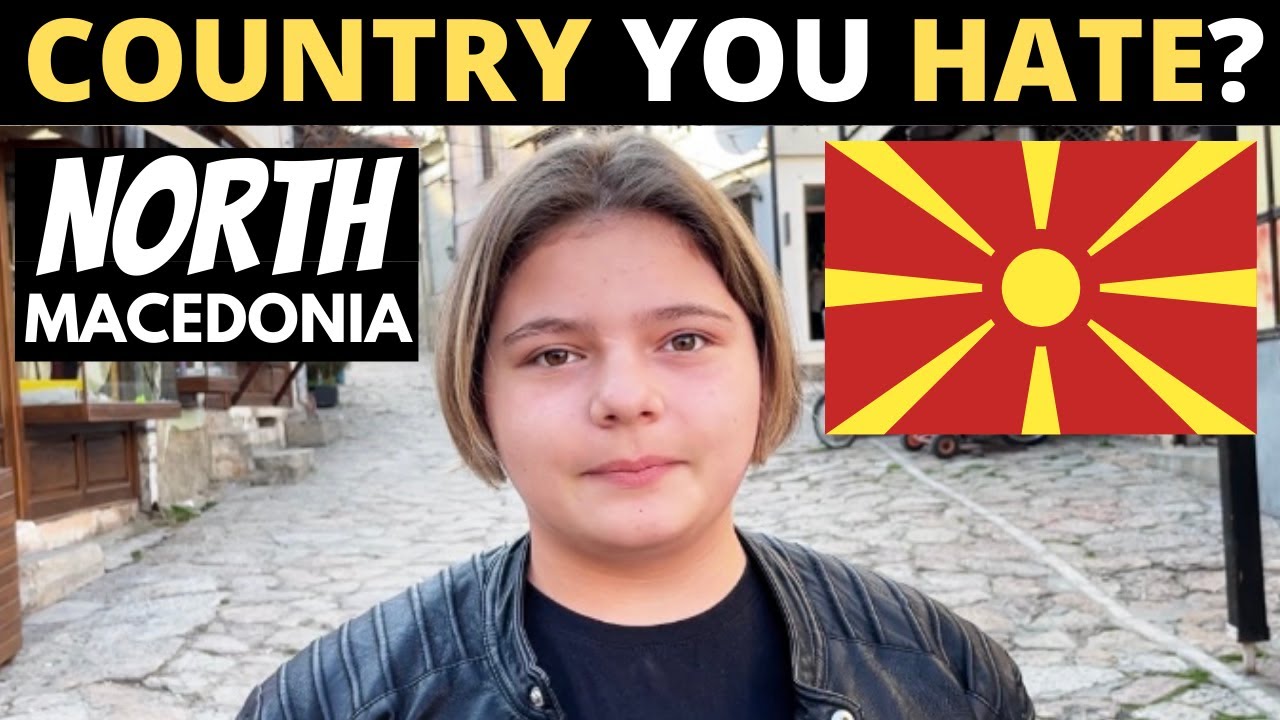 Which Country Do You HATE The Most NORTH MACEDONIA YouTube which-country-do-you-hate-the-most-north-macedonia-youtube
