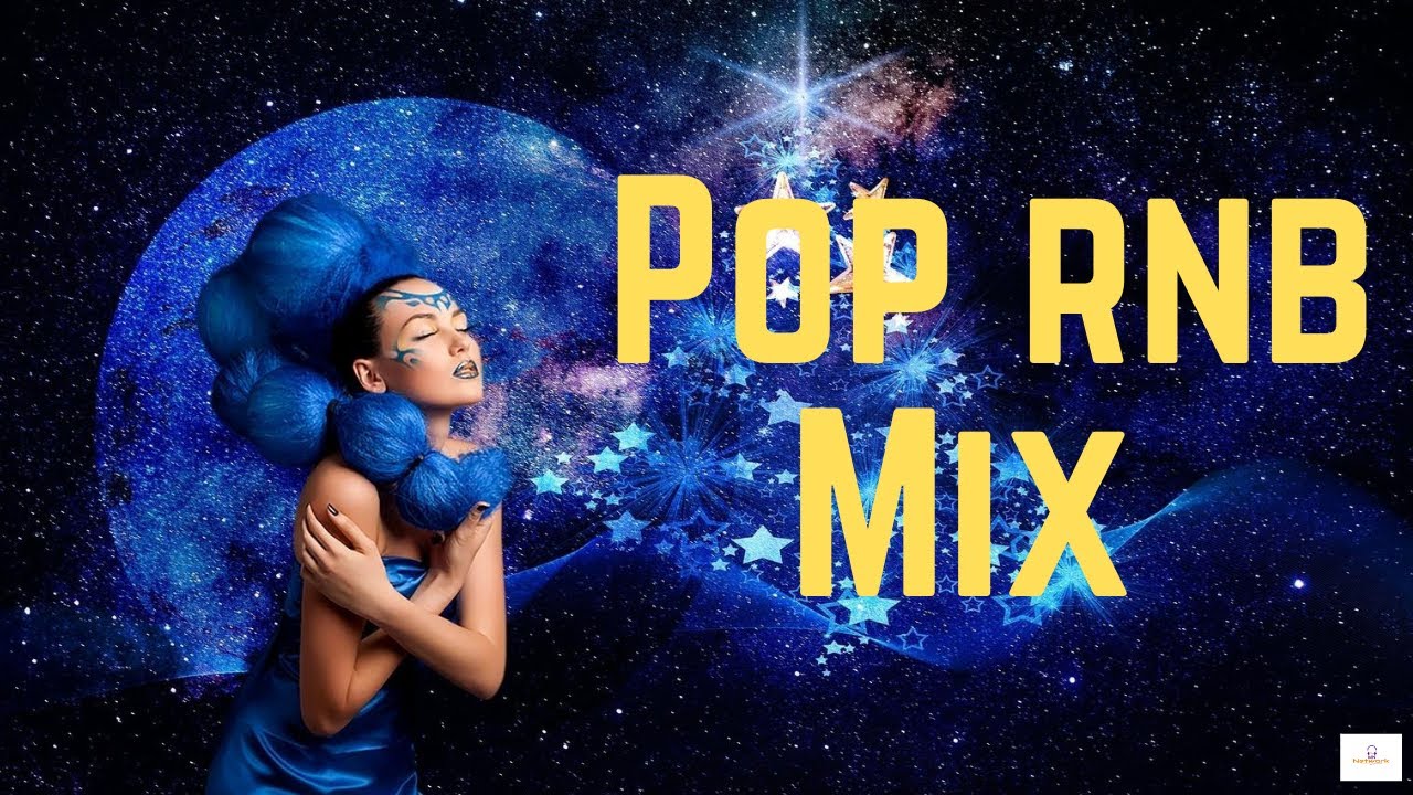 Pop RnB Mix Pop Music Chillout Music YouTube pop-rnb-mix-pop-music-chillout-music-youtube