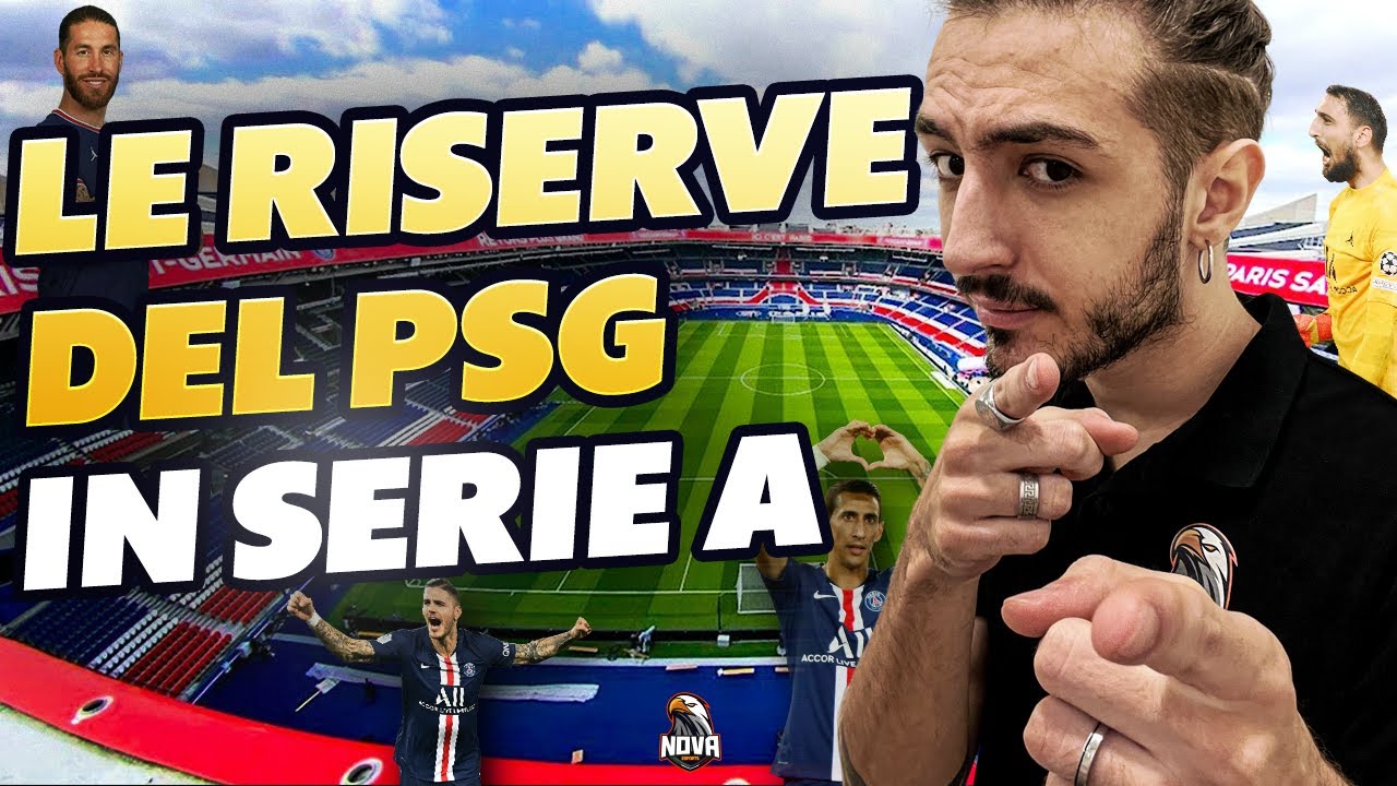 Le RISERVE del PSG VINCEREBBERO lo SCUDETTO in SERIE A? - YouTube