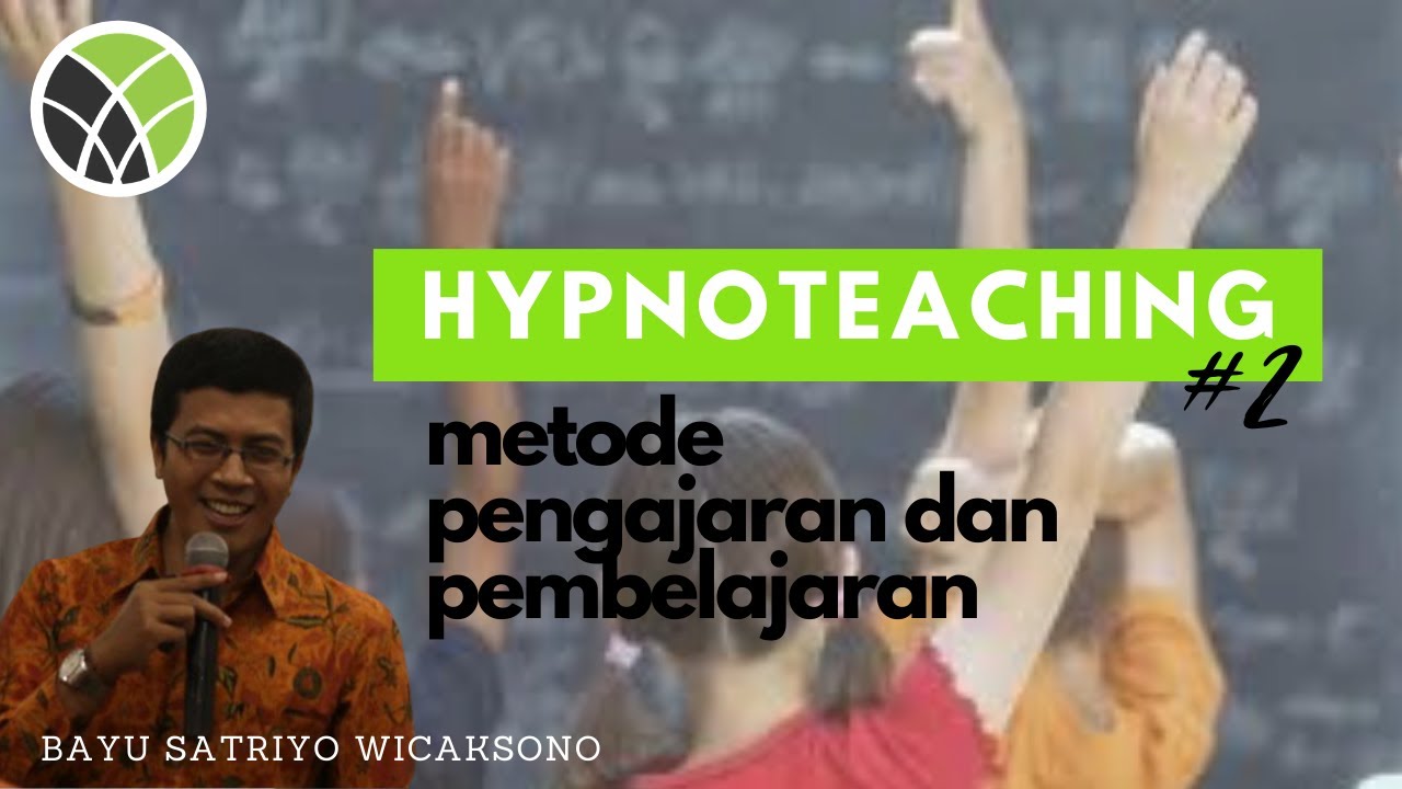 Hypnoteaching dengan NLP seri 2 - YouTube