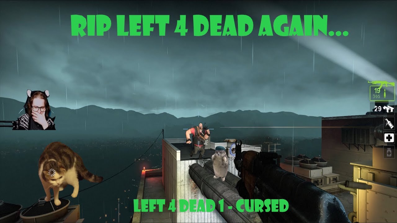 RIP LEFT 4 DEAD AGAIN... | Left 4 Dead 1 - CURSED - YouTube