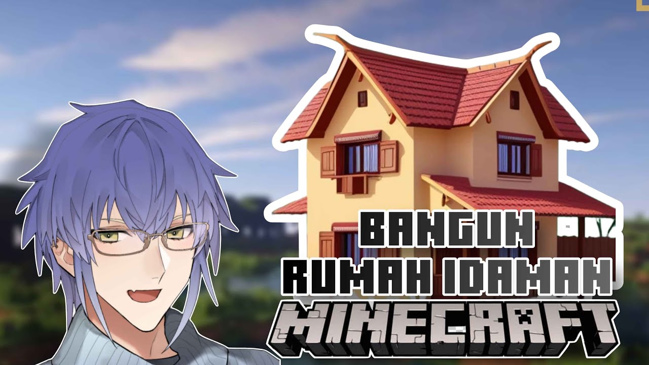 [ MINECRAFT ] SANTAI DULU DI MINECRAFT | [ VTUBER ID ] - YouTube