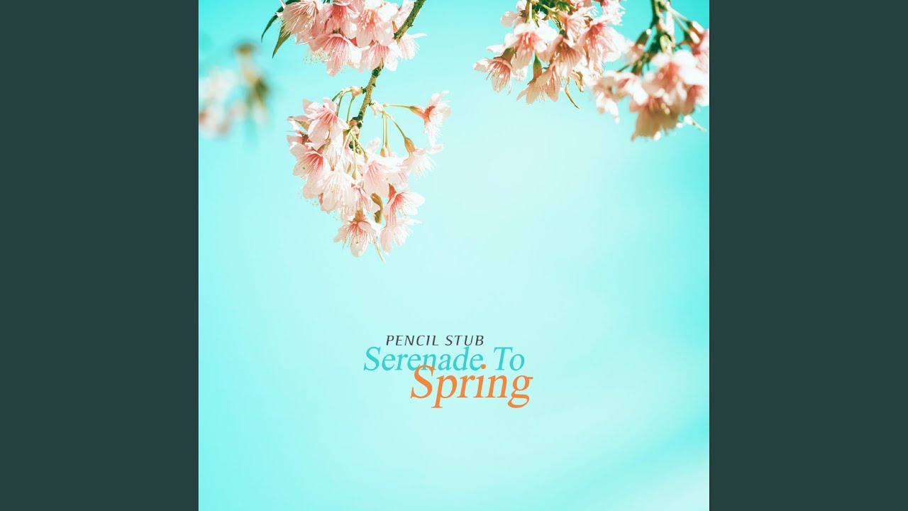 Serenade To Spring - YouTube
