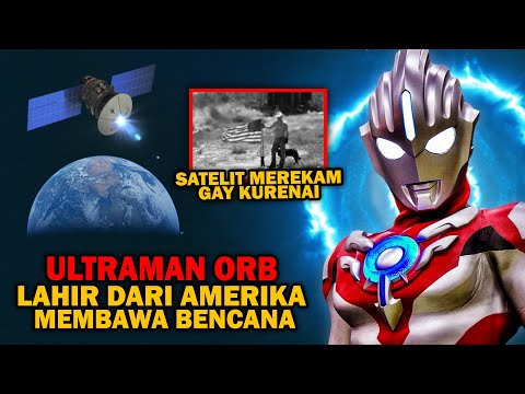 ORBUUU!! BUKTI RAS ULTRAMAN ADA DI DUNIA NYATA PART 19 - ULTRAMAN ORB