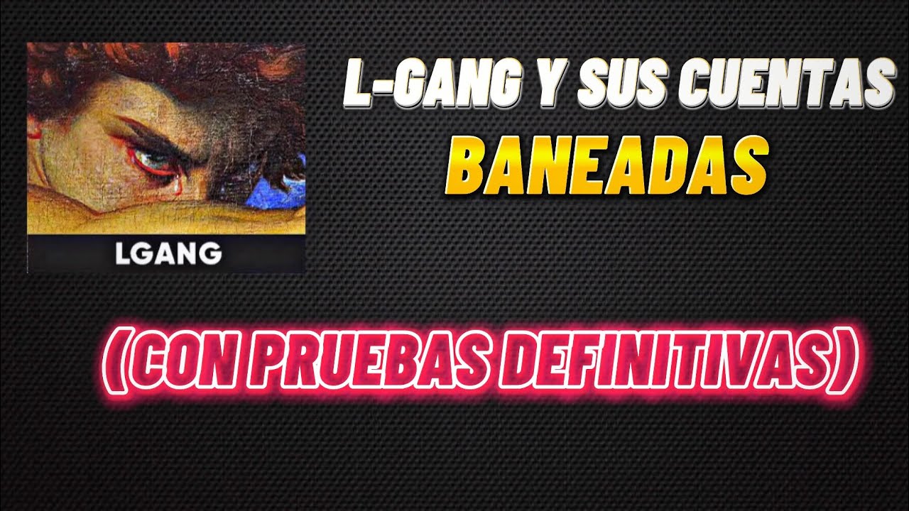 TODA LA VERDAD de L-GANG 🤢 *LA GRAN MENTIRA de ESTE "YOUTUBER" con ...