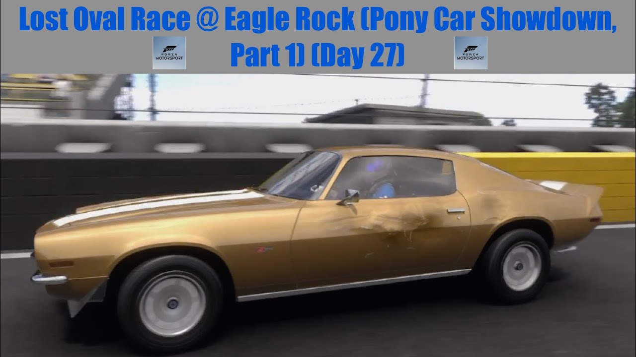 Lost Oval Race @ Eagle Rock (Pony Car Showdown, Part 1) (Day 27 ...