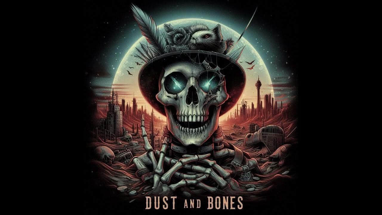 Dust and Bones - YouTube